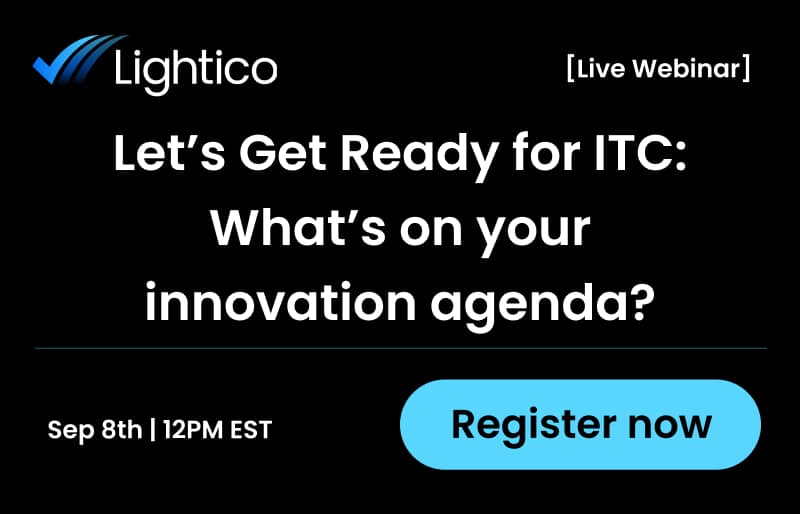 Let’s Get Ready for ITC: What’s on your innovation agenda? | Lightico